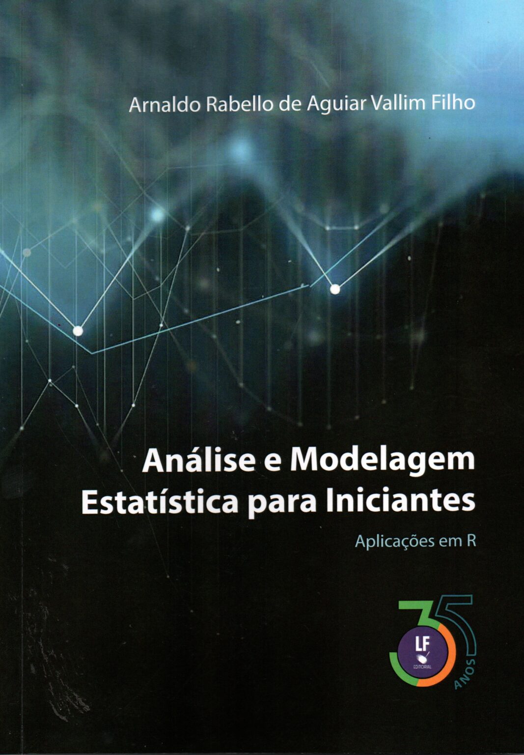 Análise e modelagem estatística para iniciantes : aplicações em R ...