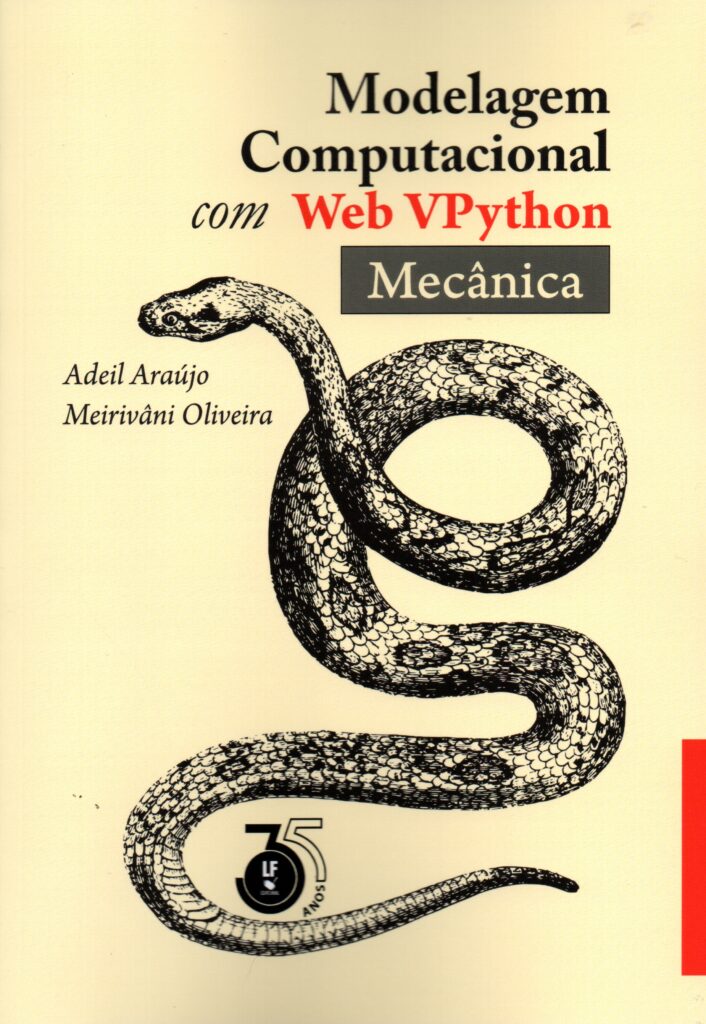 Modelagem Computacional com Web VPython – Mecânica – LF Editorial